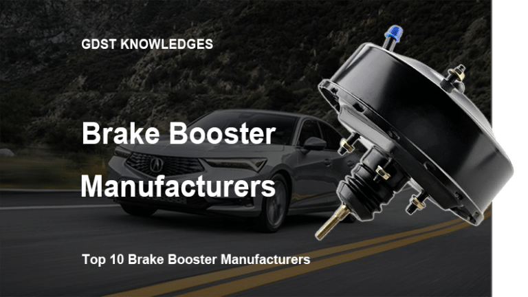 Top 10 Brake Booster Manufacturers