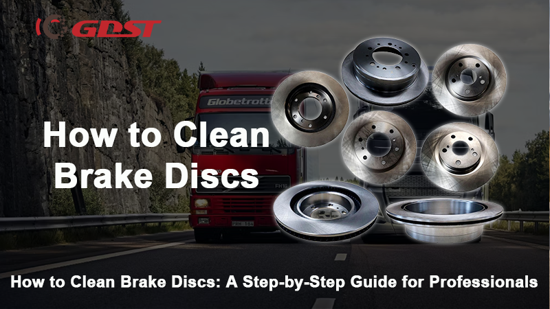 How to Properly Clean Brake Discs in Vehicle Maintenance